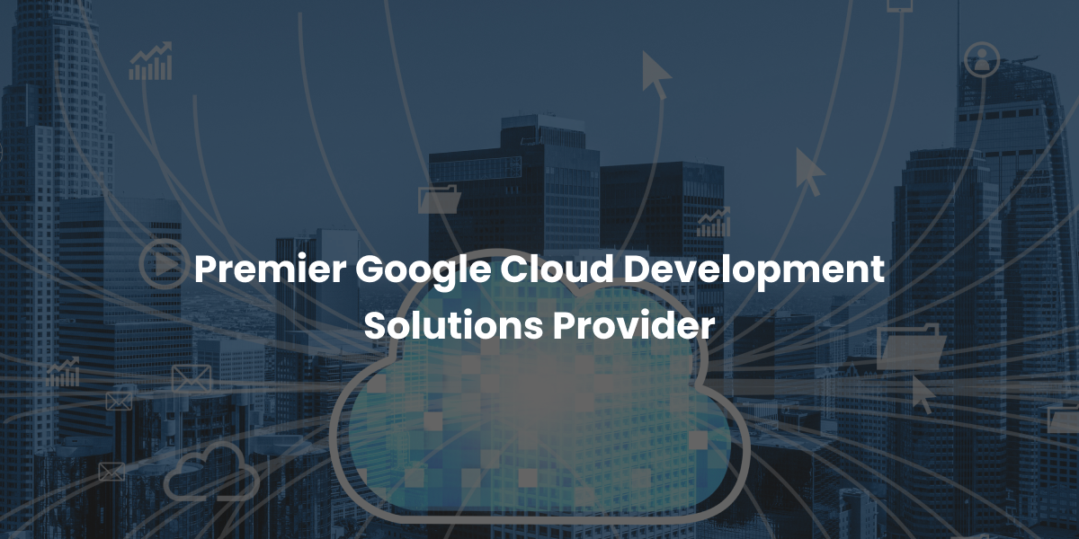 Comprehensive Google Cloud Platform Services You Need